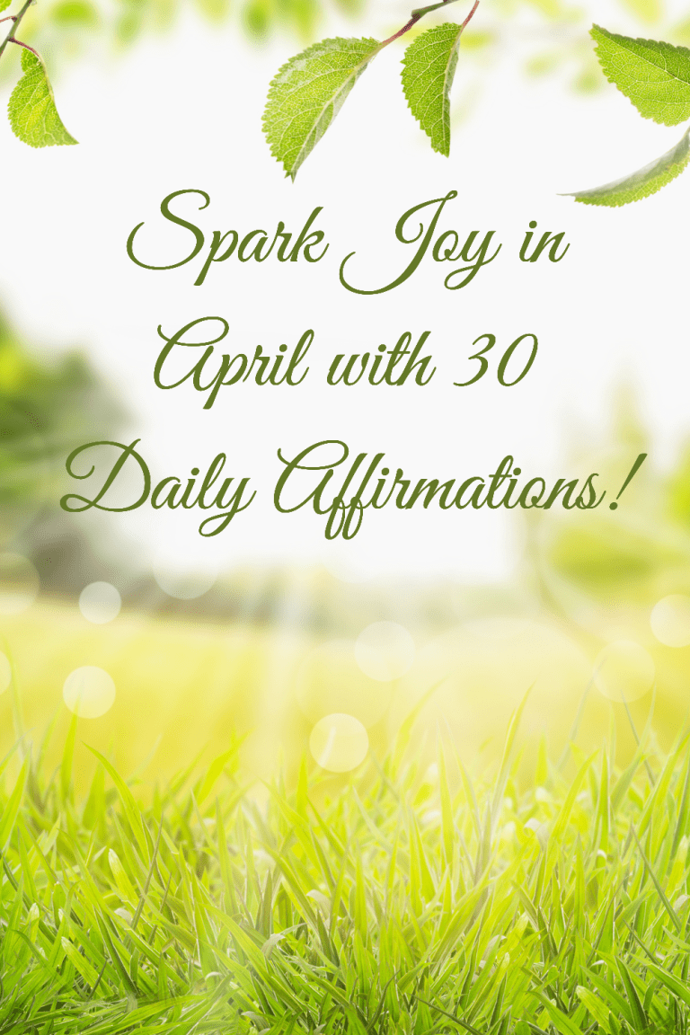 Spark Joy in April with 30 Daily Affirmations! - LavandaMichelle