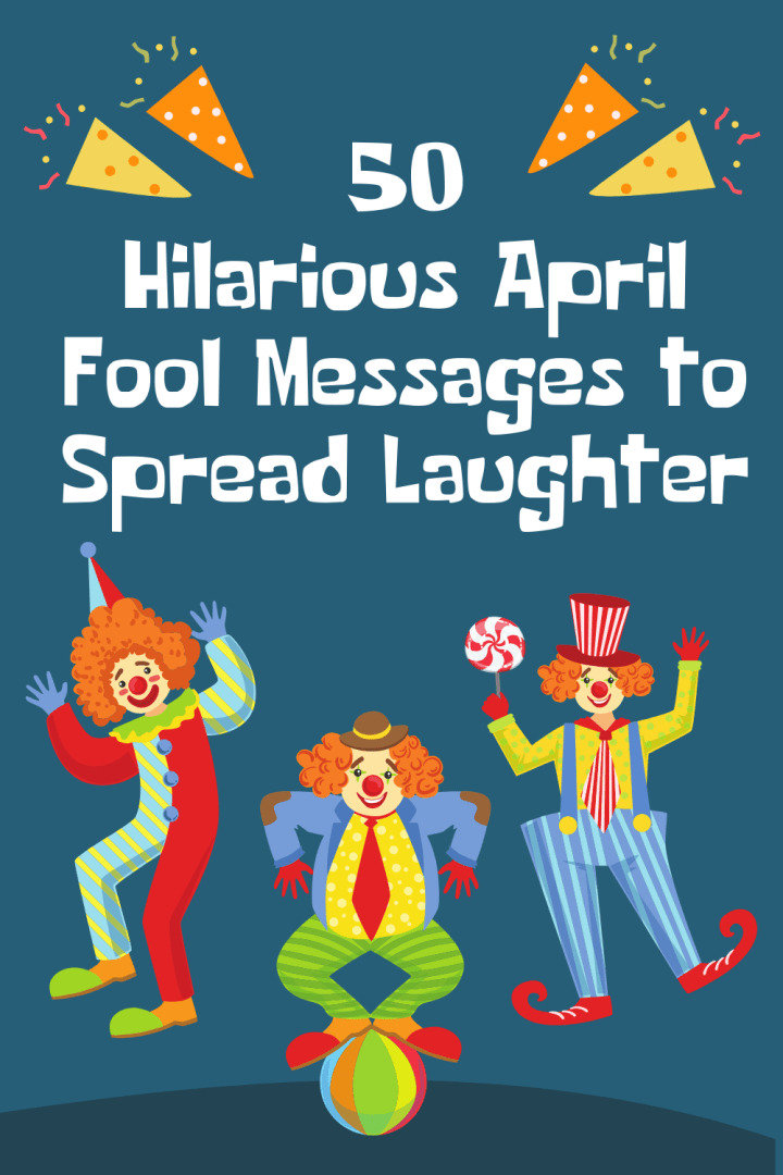 50 Hilarious April Fool Messages to Spread Laughter - LavandaMichelle