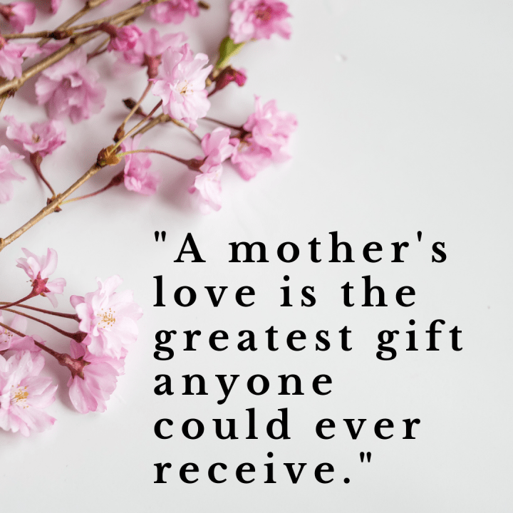 30 Heartwarming Mother's Quotes to Celebrate the Unconditional Love of ...