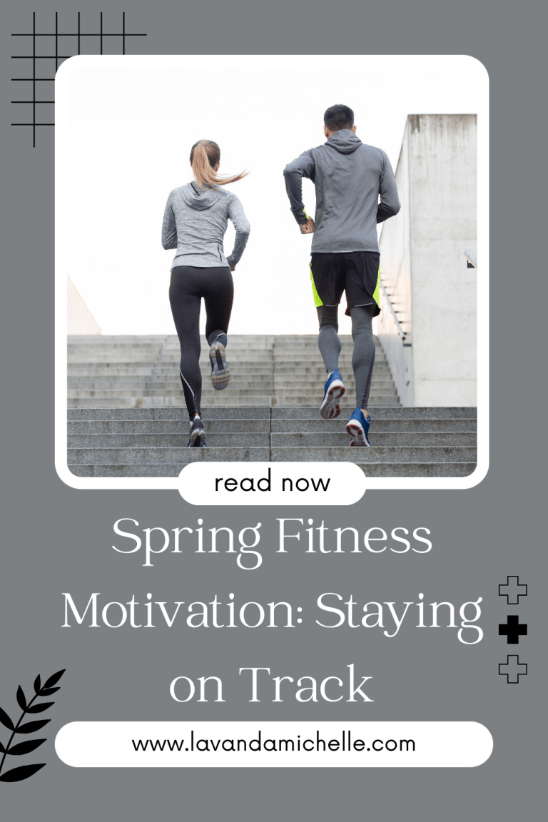 Spring Fitness Motivation: Staying on Track - LavandaMichelle