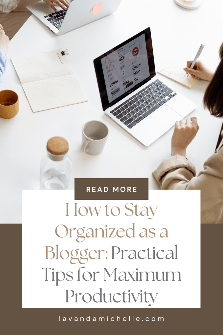 How to Stay Organized as a Blogger: Practical Tips for Maximum ...