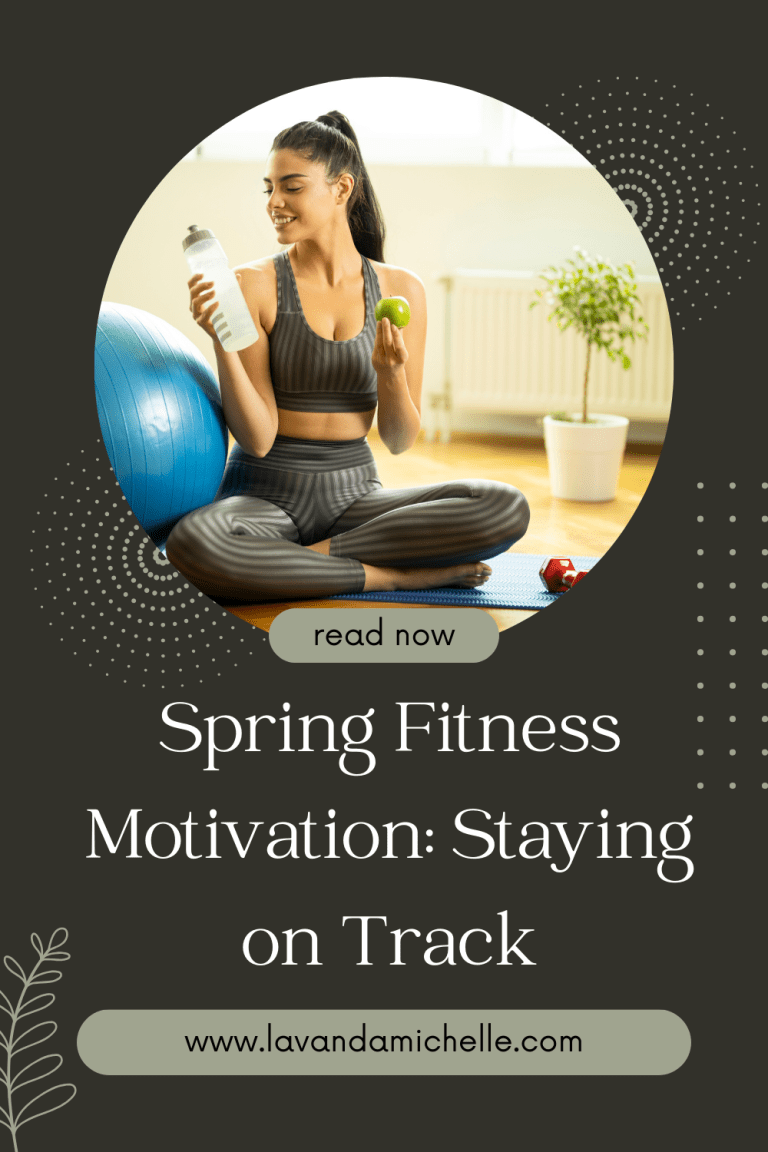Spring Fitness Motivation: Staying on Track - LavandaMichelle
