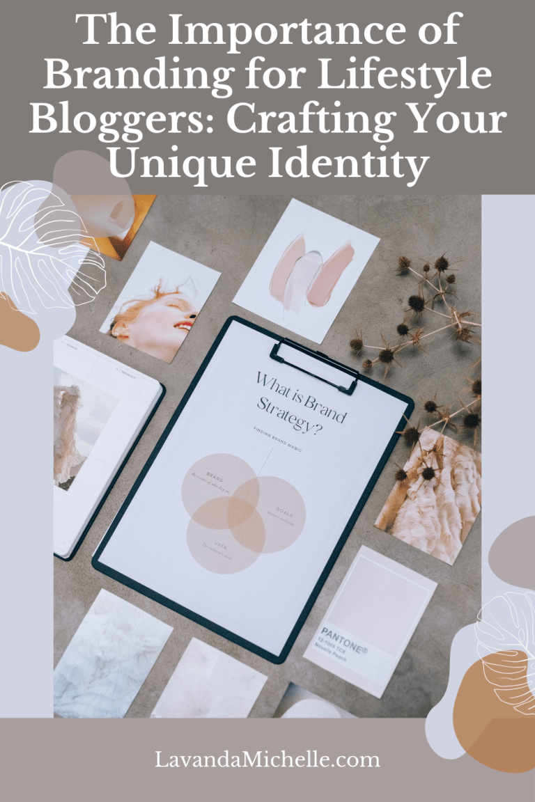 The Importance of Branding for Lifestyle Bloggers: Crafting Your Unique ...