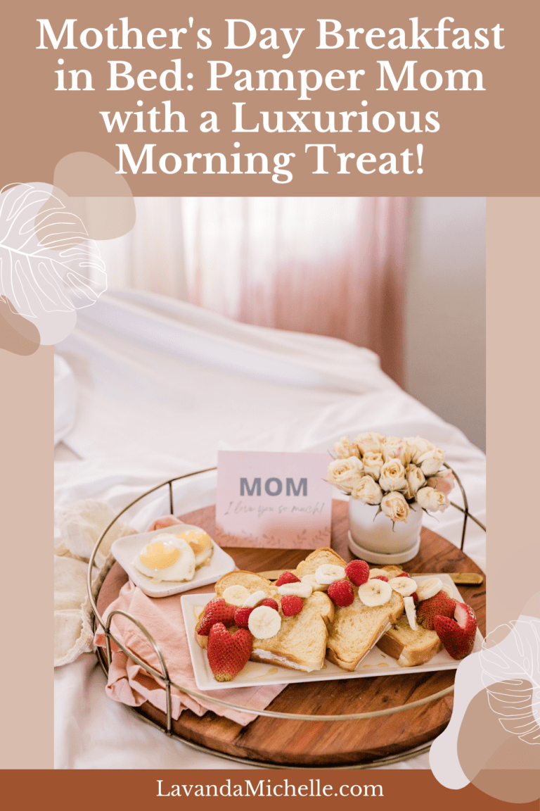 Mother's Day Breakfast in Bed: Pamper Mom with a Luxurious Morning ...