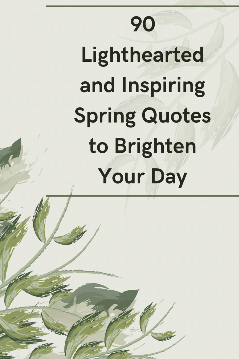 90 Lighthearted and Inspiring Spring Quotes to Brighten Your Day ...