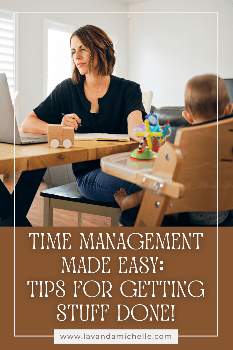 Time Management Made Easy Tips For Getting Stuff Done Lavandamichelle