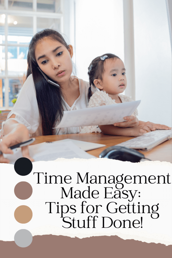 Time Management Made Easy: Tips for Getting Stuff Done! - LavandaMichelle