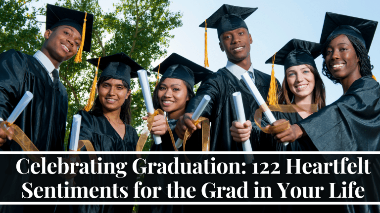 Celebrating Graduation: 122 Heartfelt Sentiments for the Grad in Your ...