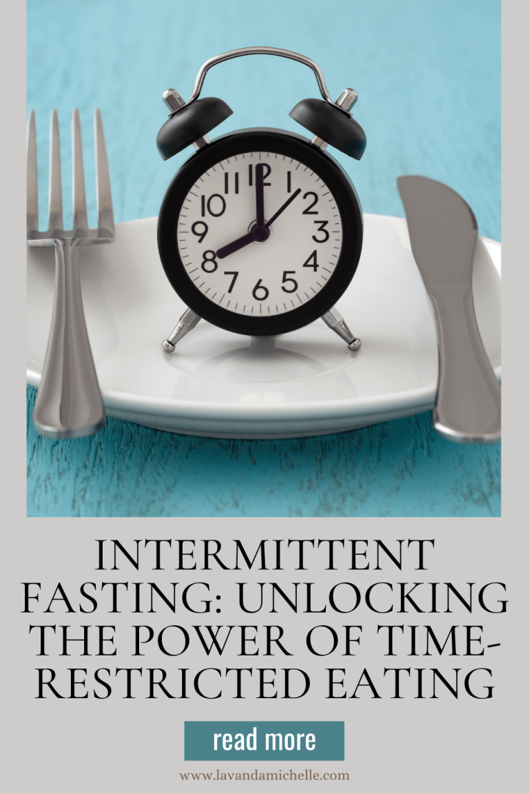 Intermittent Fasting: Unlocking the Power of Time-Restricted Eating - LavandaMichelle