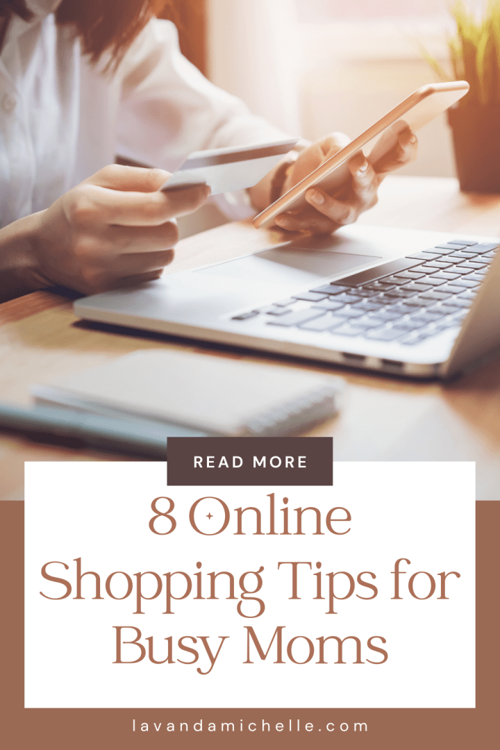 8 Online Shopping Tips for Busy Moms - LavandaMichelle