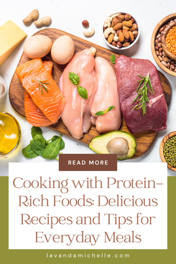 Cooking with Protein-Rich Foods: Delicious Recipes and Tips for ...