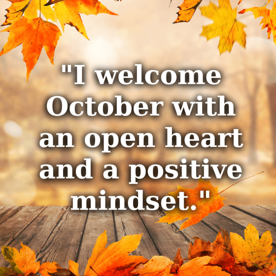 31 Positive Affirmations to Start Your Day in October 2024 ...