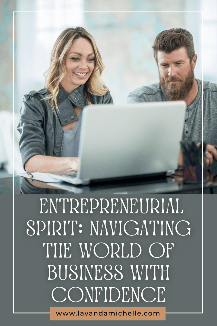 Entrepreneurial Spirit: Navigating the World of Business with ...