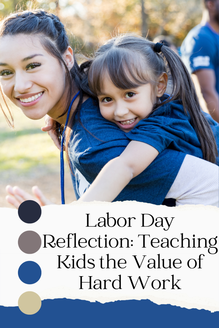 Labor Day Reflection: Teaching Kids the Value of Hard Work ...