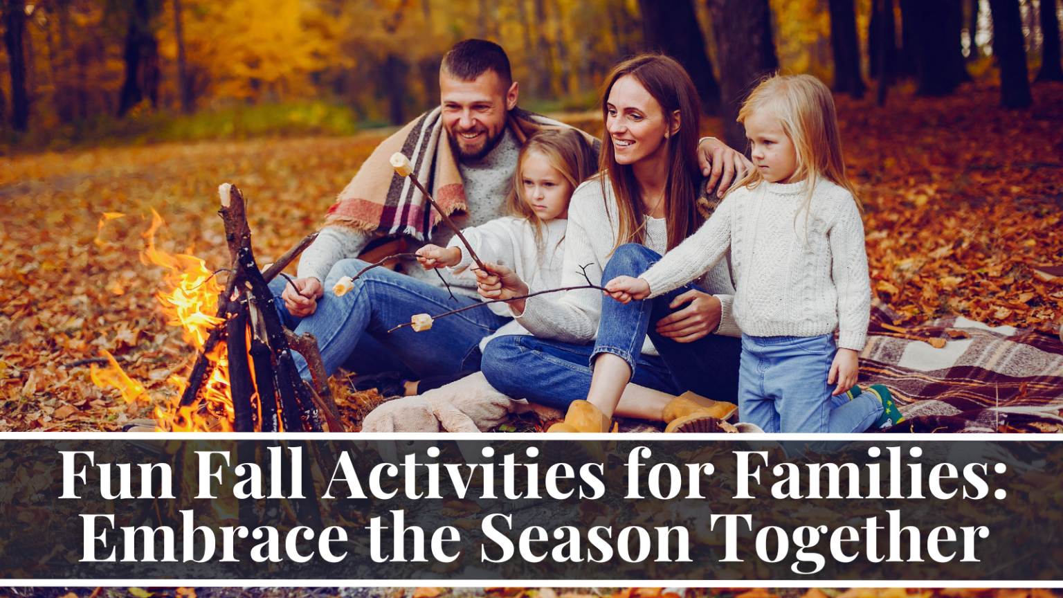 Fun Fall Activities for Families: Embrace the Season Together ...