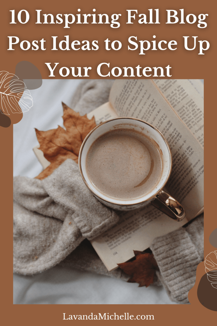 10 Inspiring Fall Blog Post Ideas to Spice Up Your Content ...