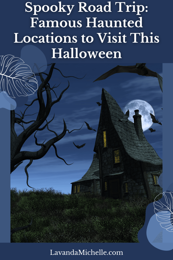 Spooky Road Trip: Famous Haunted Locations to Visit This Halloween ...
