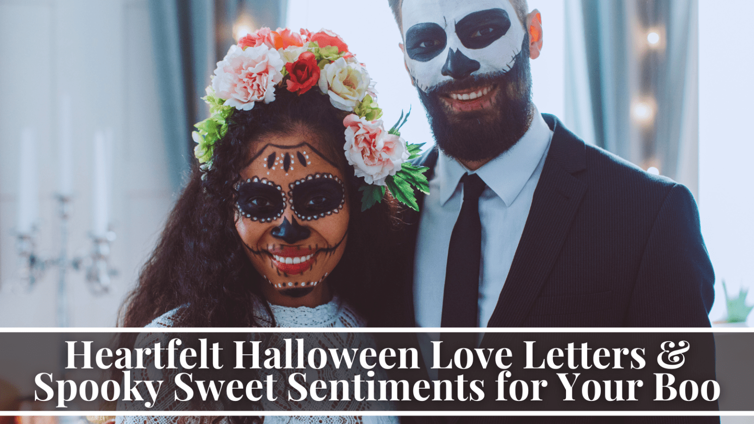 Heartfelt Halloween Love Letters & Spooky Sweet Sentiments for Your Boo ...