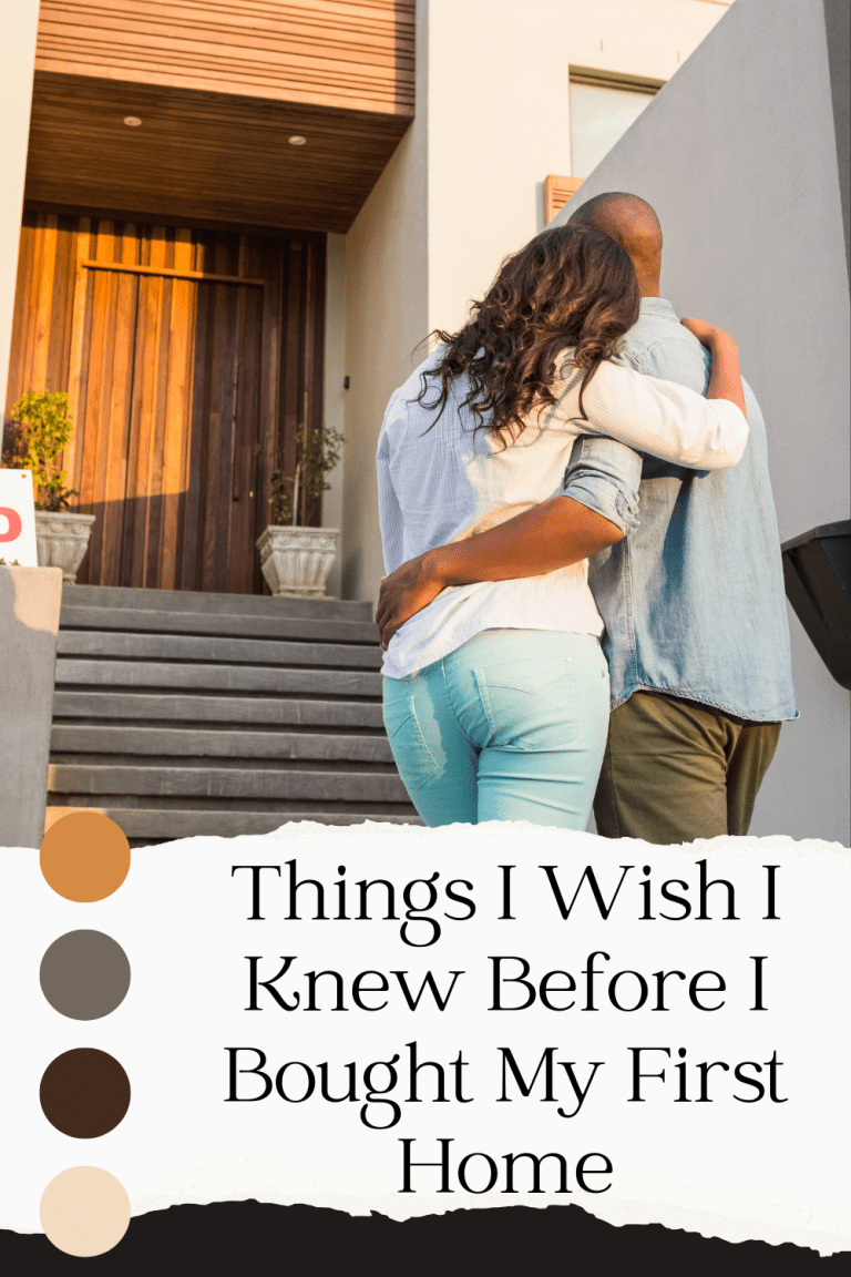 Things I Wish I Knew Before I Bought My First Home - LavandaMichelle