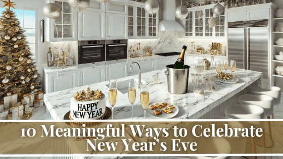 10 Meaningful Ways to Celebrate New Year’s Eve - LavandaMichelle