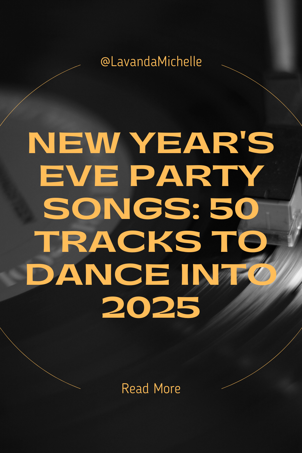 New Year's Eve Party Songs: 50 Tracks to Dance Into 2025 - LavandaMichelle