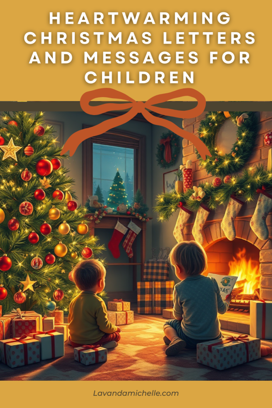 Heartwarming Christmas Letters and Messages for Children - LavandaMichelle