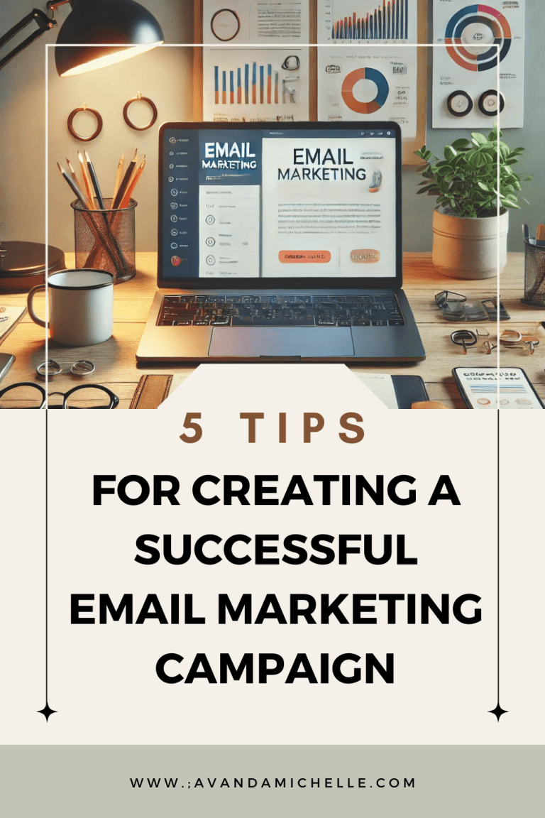 5 Tips for Creating a Successful Email Marketing Campaign - LavandaMichelle