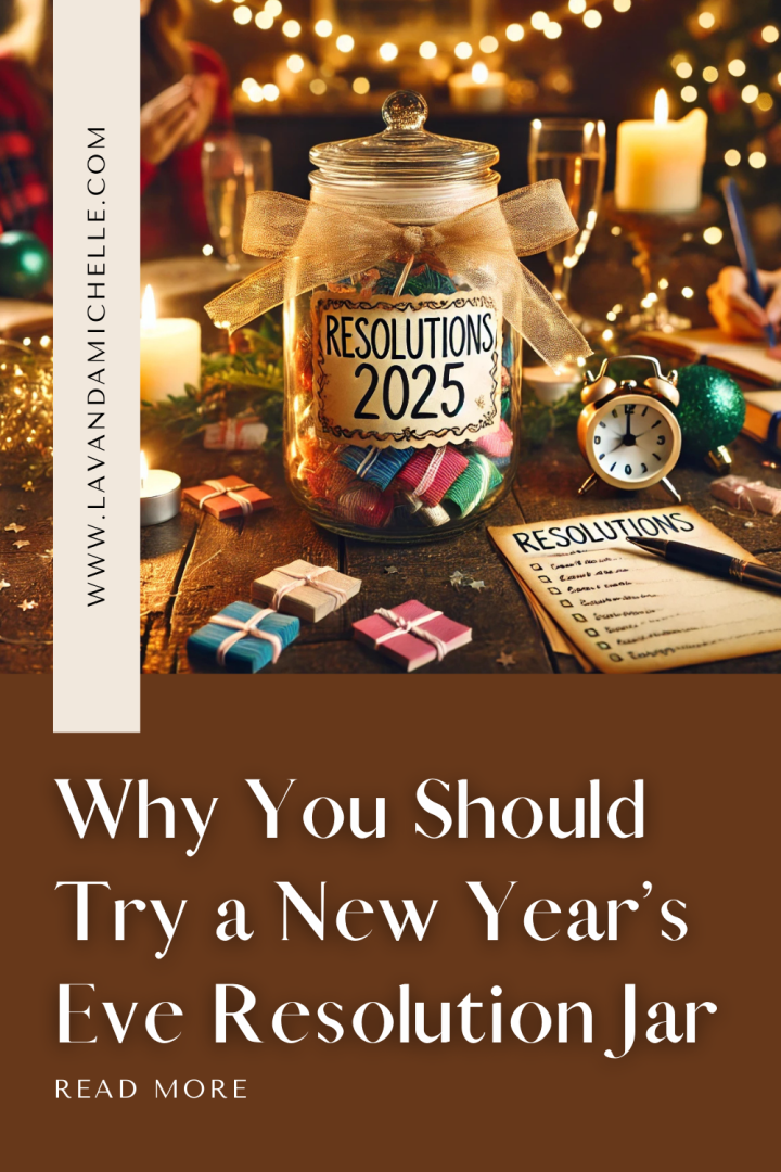 Why You Should Try a New Year’s Eve Resolution Jar - LavandaMichelle