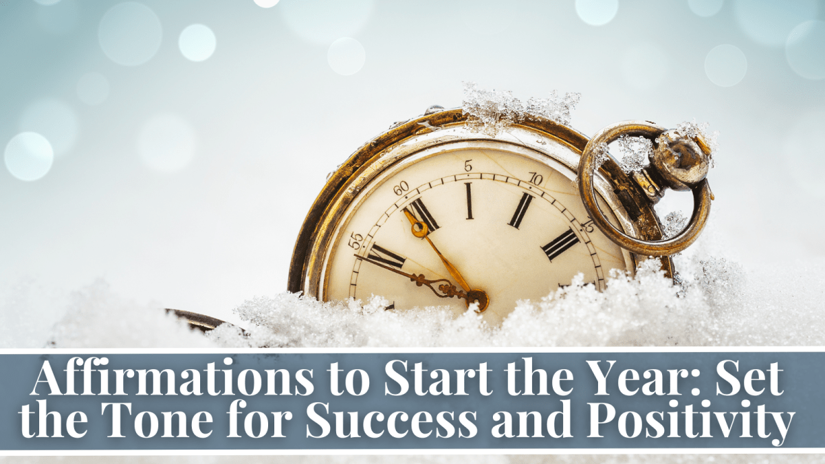 Affirmations to Start the Year: Set the Tone for Success and Positivity ...