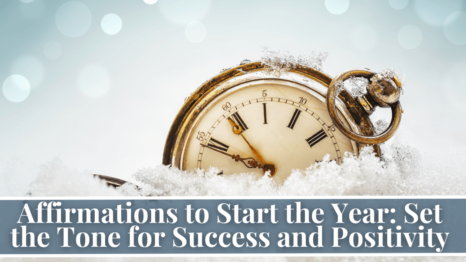 Affirmations to Start the Year: Set the Tone for Success and Positivity ...