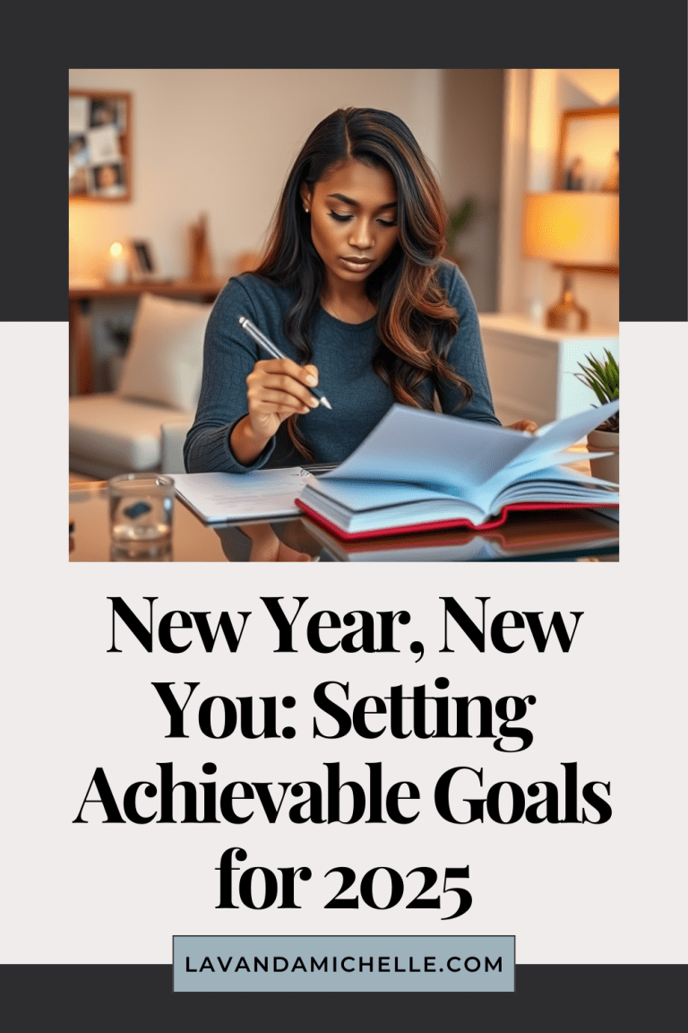 New Year, New You: Setting Achievable Goals for 2025 - LavandaMichelle