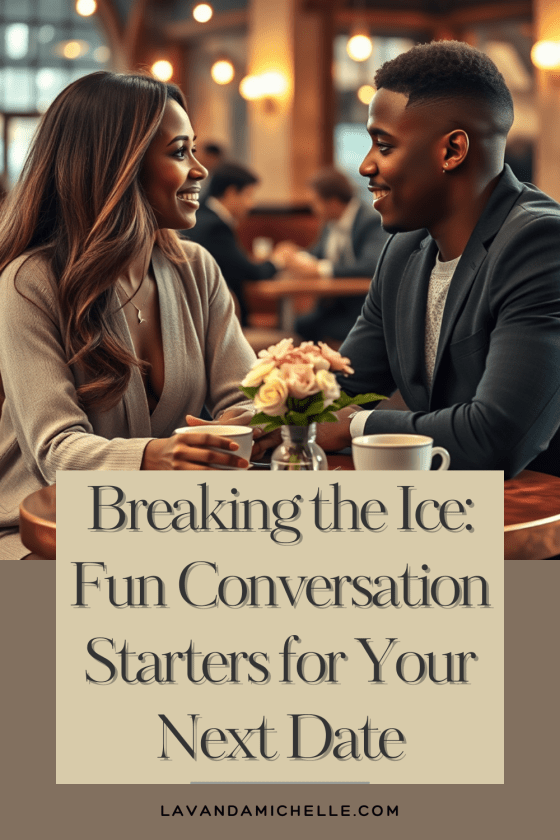 Breaking the Ice: Fun Conversation Starters for Your Next Date ...