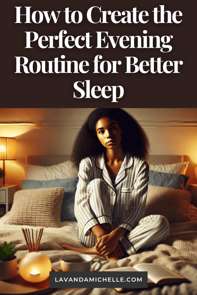 How to Create the Perfect Evening Routine for Better Sleep ...