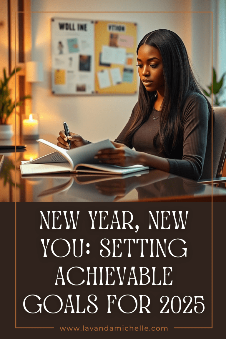 New Year, New You: Setting Achievable Goals for 2025 - LavandaMichelle