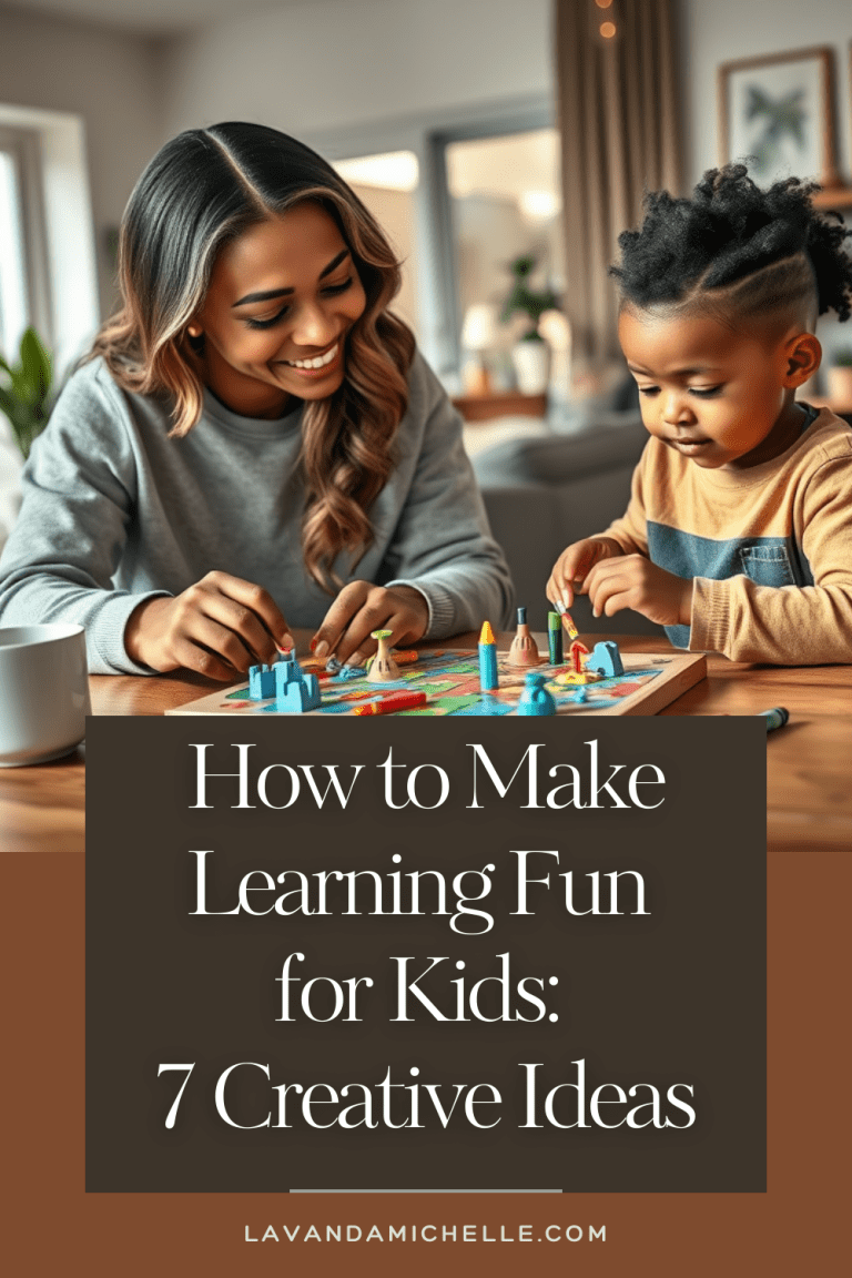 How to Make Learning Fun for Kids: 7 Creative Ideas - LavandaMichelle