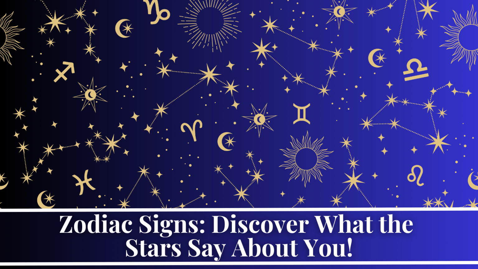 Zodiac Signs: Discover What the Stars Say About You! - LavandaMichelle