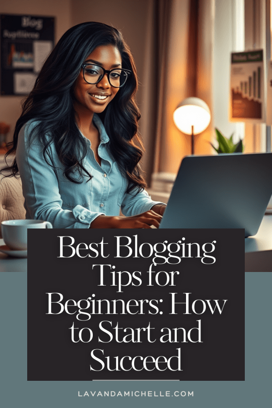 Best Blogging Tips for Beginners: How to Start and Succeed ...