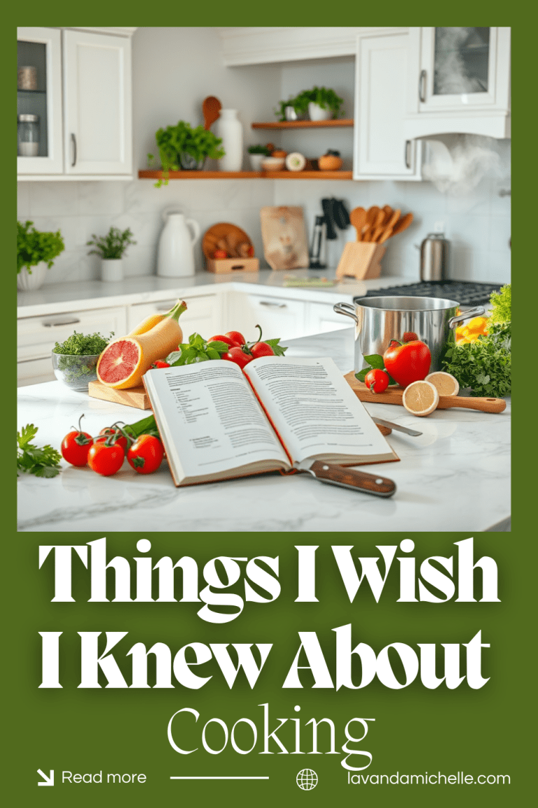Things I Wish I Knew About Cooking - LavandaMichelle