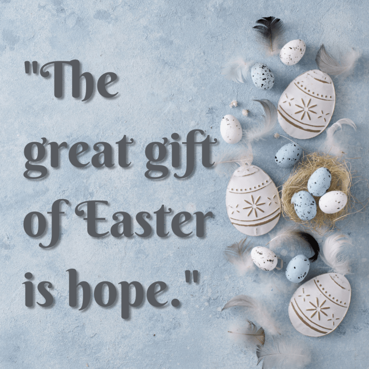 21 Heartwarming Easter Quotes to Inspire Your Spring - LavandaMichelle