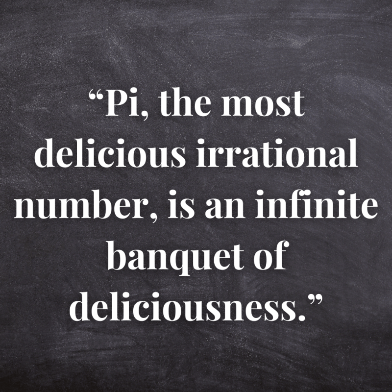 Pi Day: 10 Memorable Quotes About Pi - LavandaMichelle