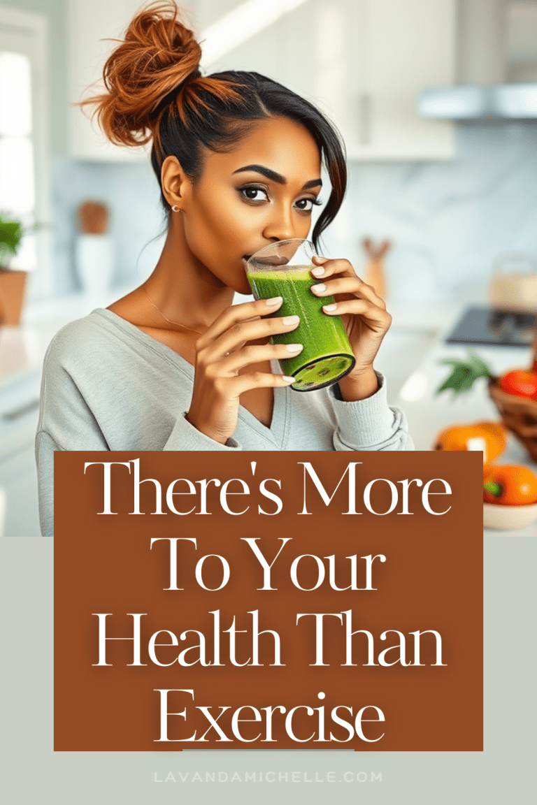 There's More To Your Health Than Exercise - LavandaMichelle