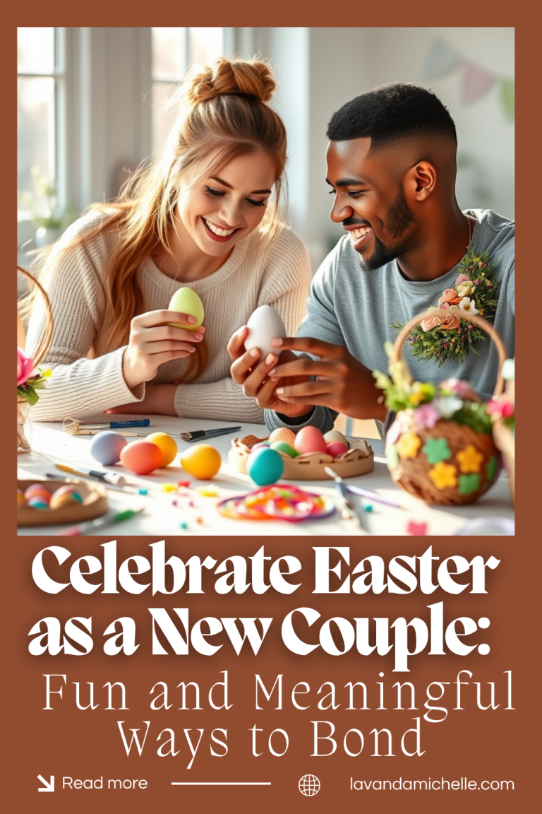 Celebrate Easter as a New Couple: Fun and Meaningful Ways to Bond ...