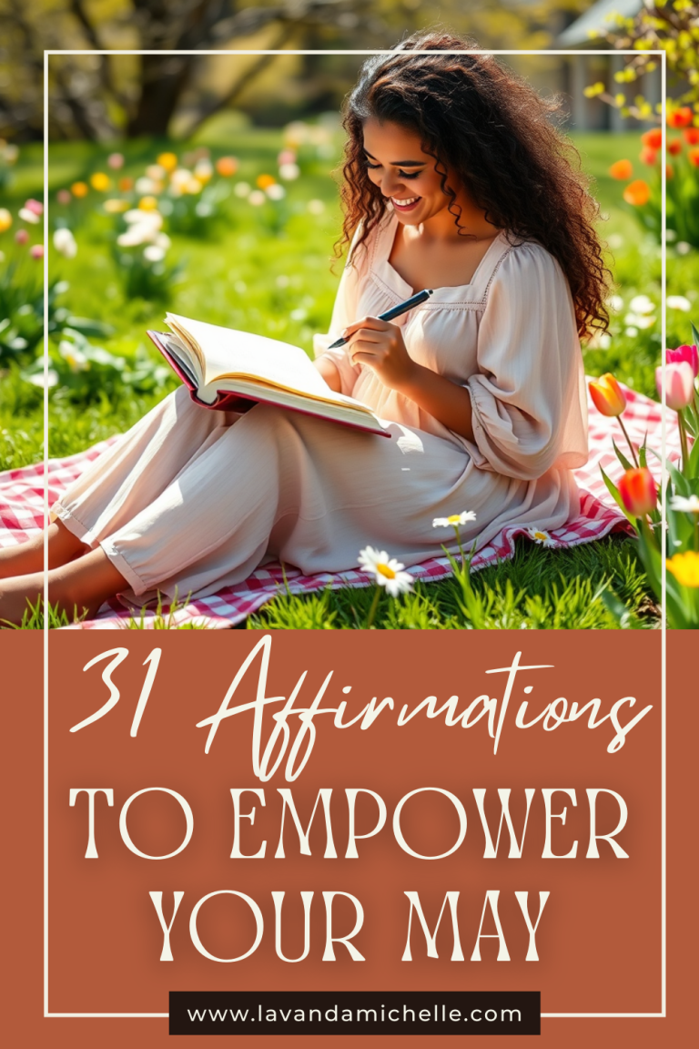 31 Affirmations to Empower Your May - LavandaMichelle