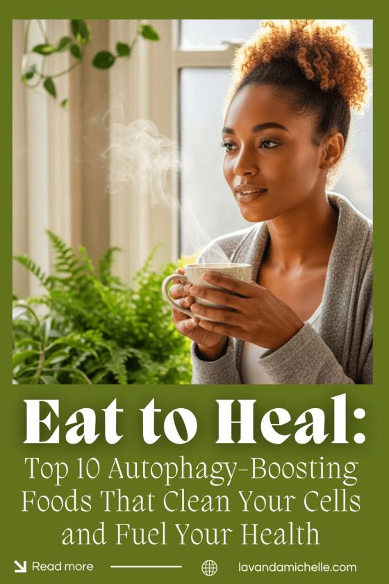 Eat to Heal: Top 10 Autophagy-Boosting Foods That Clean Your Cells and ...